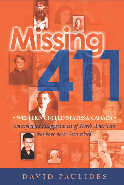 Missing 411 Series by David Paulides – Hancock House Publishers